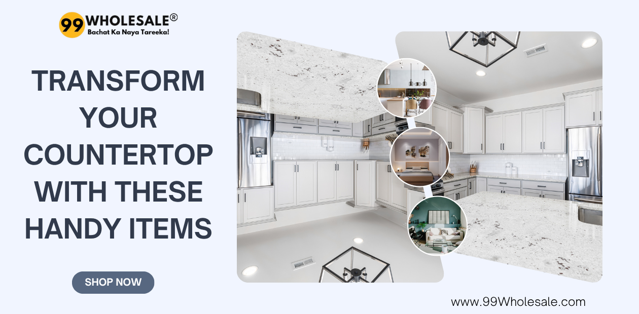 Transform Your Countertop with These Handy Items - 99Wholesale ...