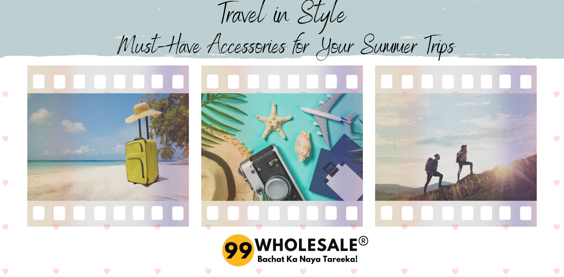 Must-Have Accessories for Your Summer Travel Trips - 99Wholesale ...